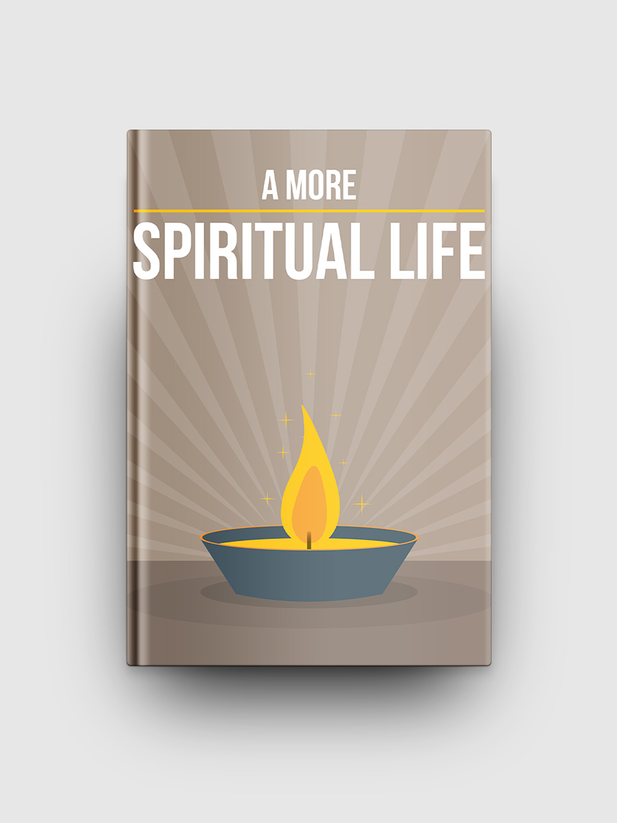 A More Spiritual Life | The Life Hack Library