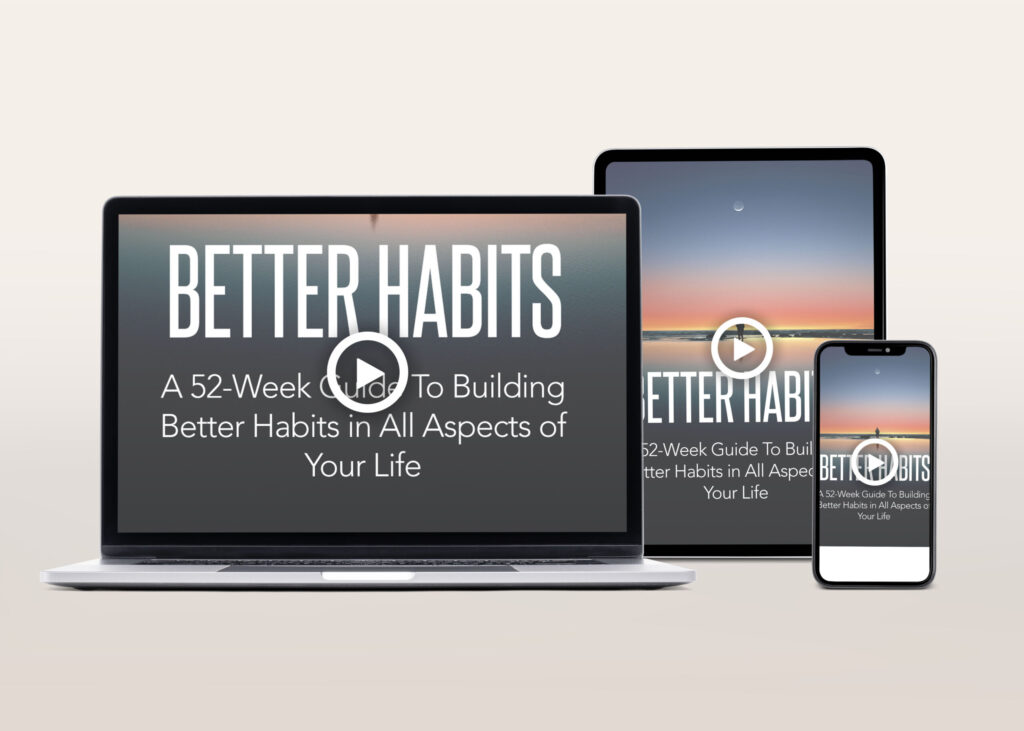 Better Habits Video Course | The Life Hack Library