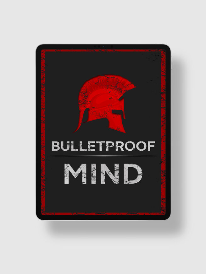 Bulletproof Mind – The Life Hack Library