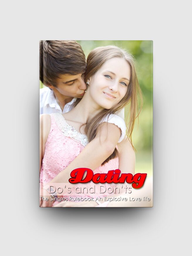 Dating Do’s And Don’ts – The Life Hack Library