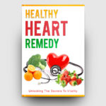 Healthy Heart Remedy | The Life Hack Library