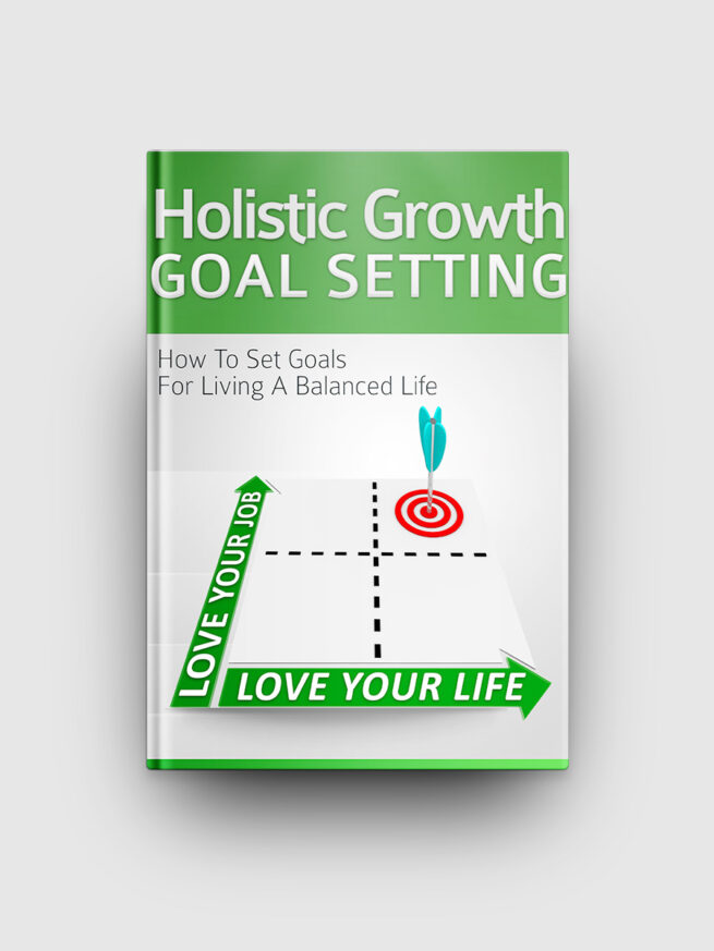 Holistic Growth Goal Setting – The Life Hack Library