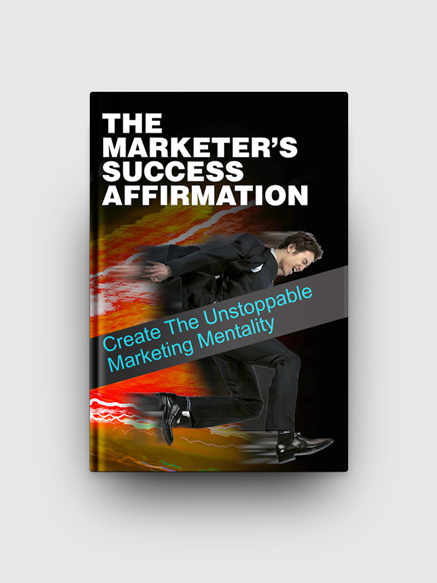 Marketers Success Affirmation | The Life Hack Library