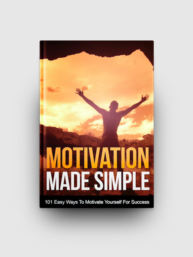 Motivation Made Simple – The Life Hack Library