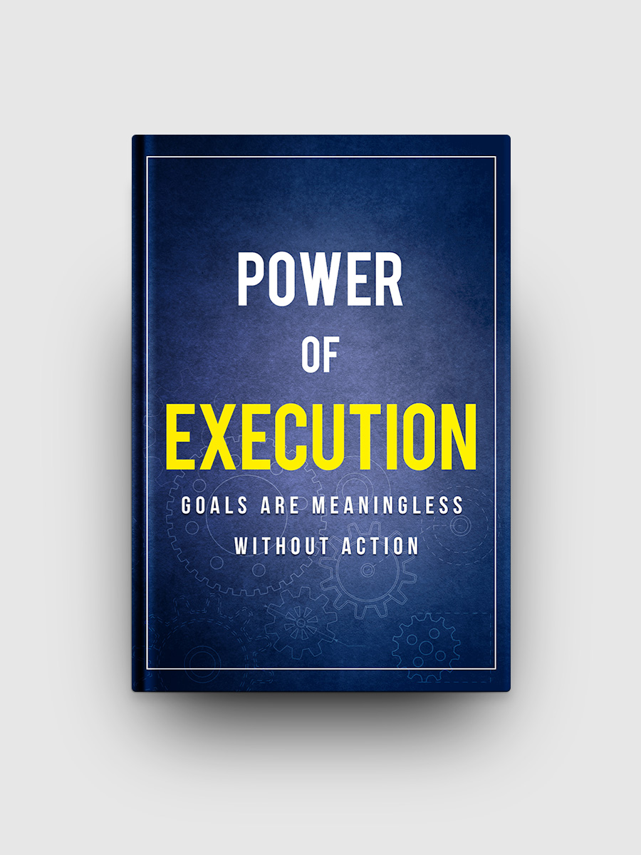 Power Of Execution | The Life Hack Library