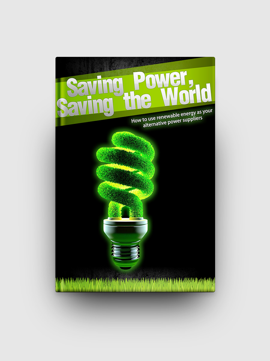 Saving Power Saving The World | The Life Hack Library