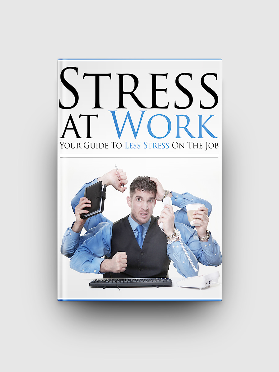 Stress At Work | The Life Hack Library