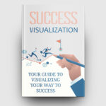 Success Visualization | The Life Hack Library