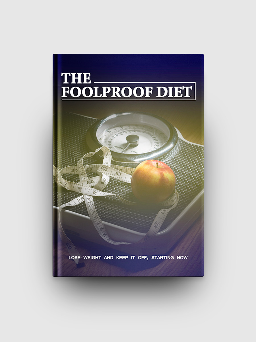 The Foolproof Diet | The Life Hack Library