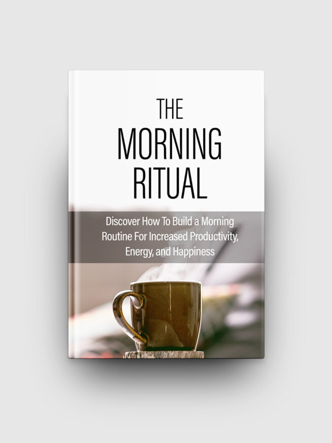 The Morning Ritual – The Life Hack Library