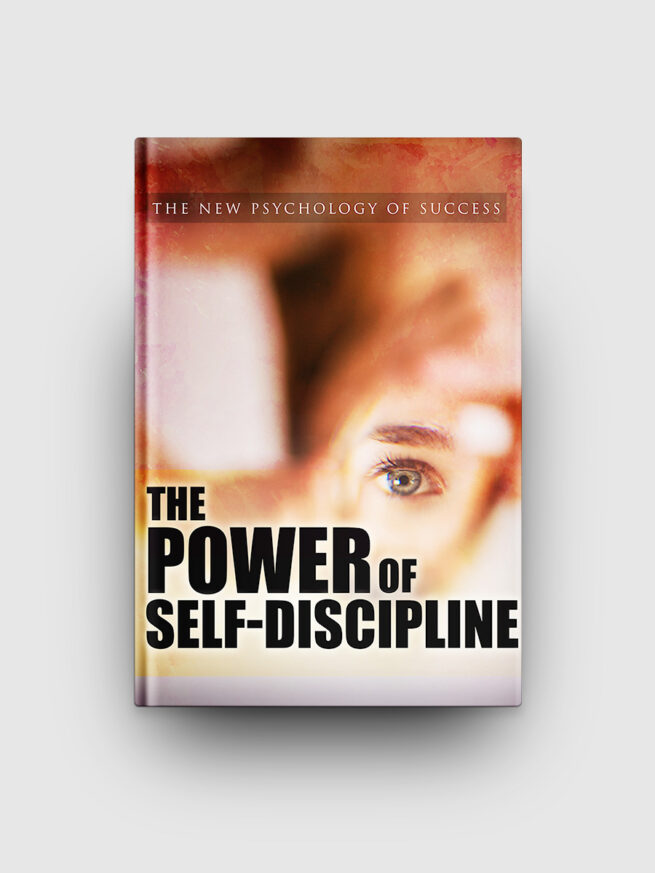 The Power Of Self-Discipline – The Life Hack Library
