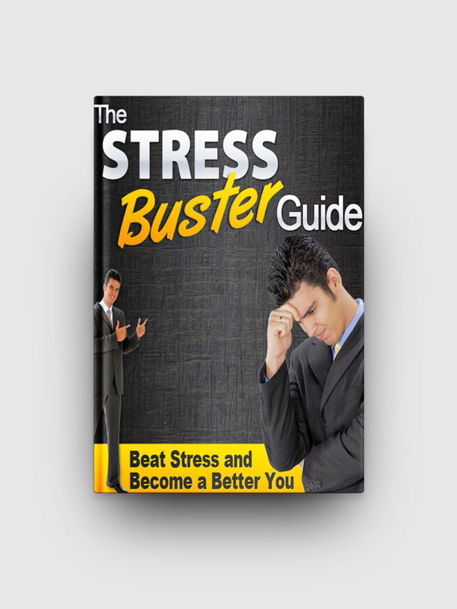 The Stress Buster Guide – The Life Hack Library