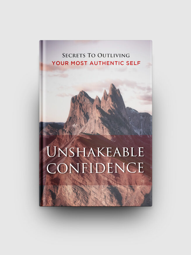 Unshakeable Confidence – The Life Hack Library