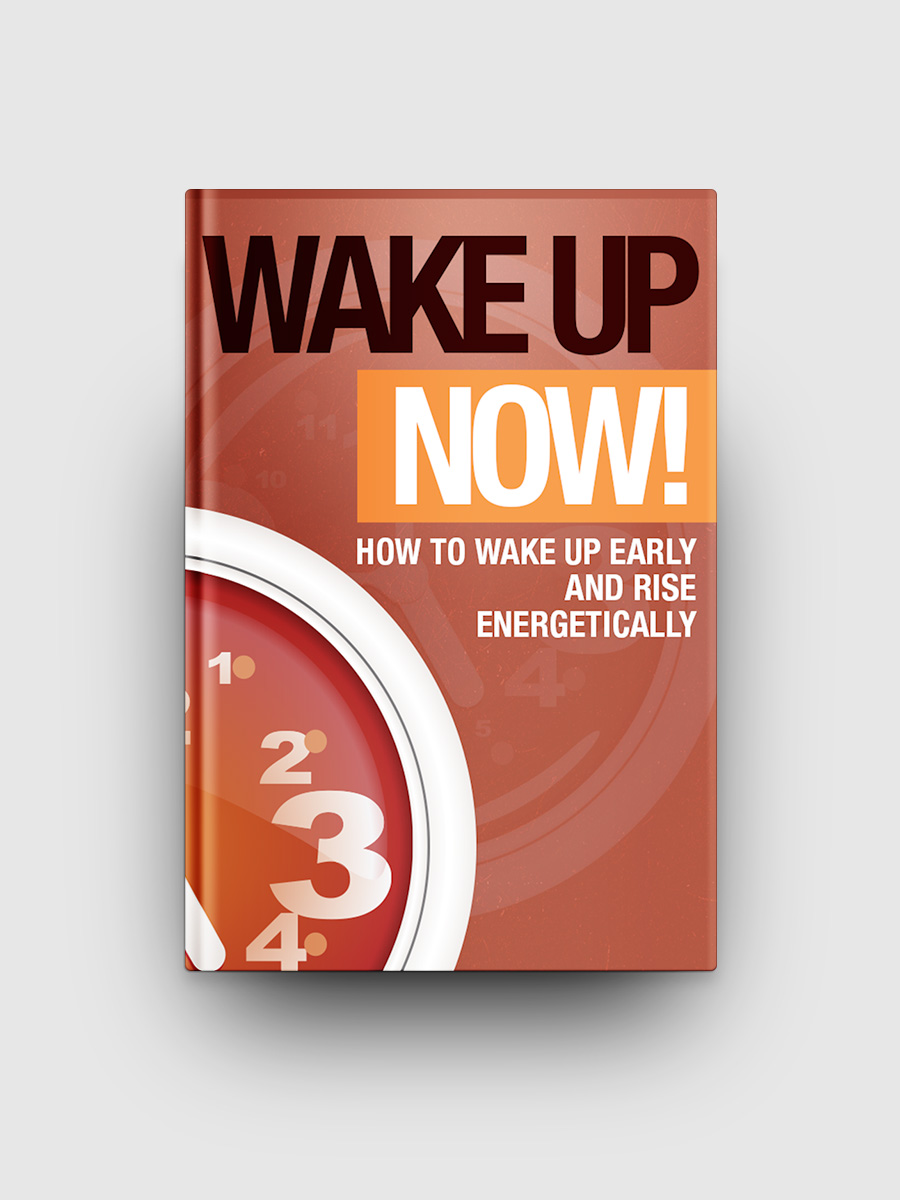 Wake Up Now | The Life Hack Library
