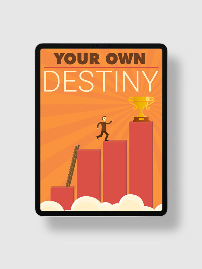 Your Own Destiny – The Life Hack Library