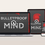 Bulletproof Mind Video Course | The Life Hack Library