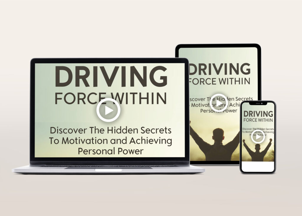 Driving Force Within Video Course | The Life Hack Library