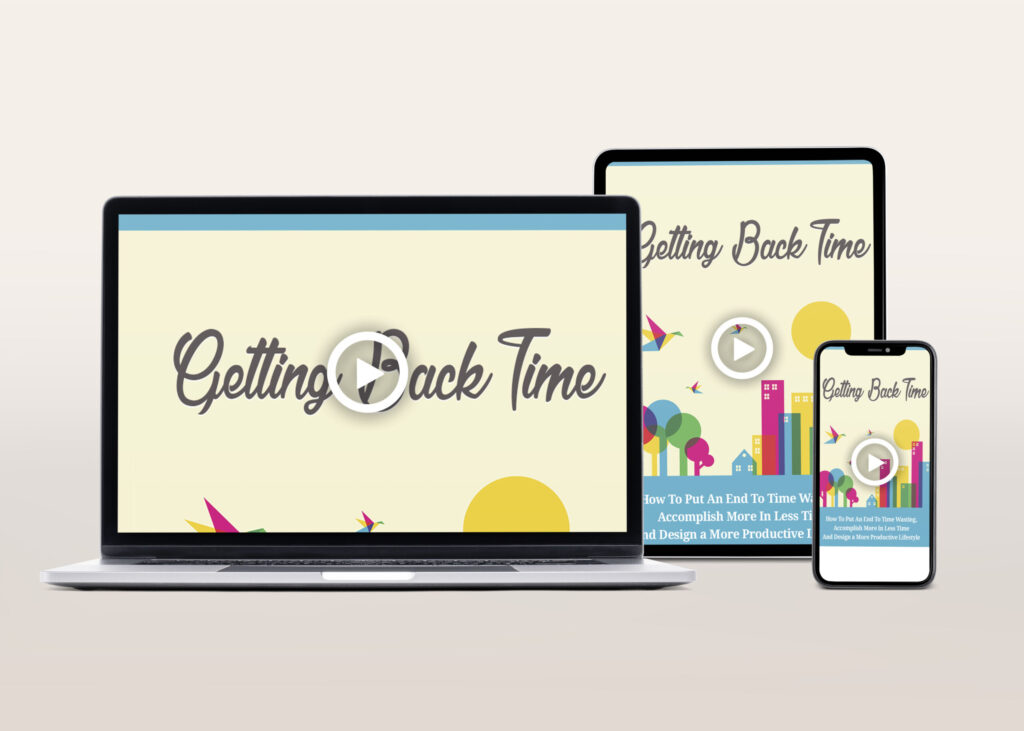 Getting Back Time Video Course | The Life Hack Library